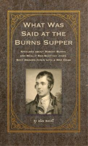 Alan McColl What Was Said at the Burns Supper (Relié) 9781958363379 | eBay
