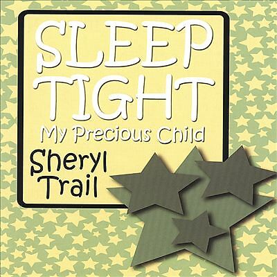 Sleep Tight, My Precious Child by Sheryl Trail (CD, 2006) for sale ...
