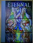 Shotick, Catherine ETERNAL LIGHT: THE SACRED STAINED-GLASS WINDOWS OF ...