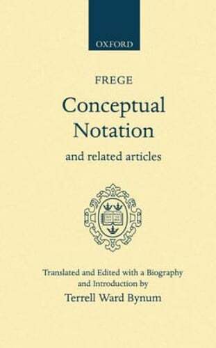Conceptual Notation and Related Articles by Gottlob Frege: New ...