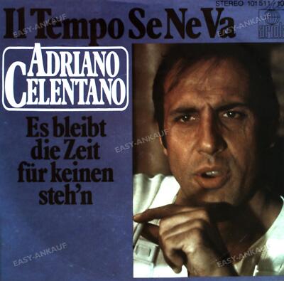 Adriano Celentano - Il Tempo Se Ne Va / Es Bleibt Die Zeit Für Keinen ...