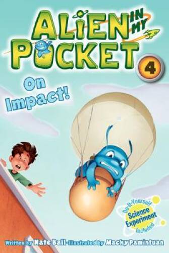 Alien in My Pocket #4: On Impact! - Paperback By Ball, Nate - GOOD ...