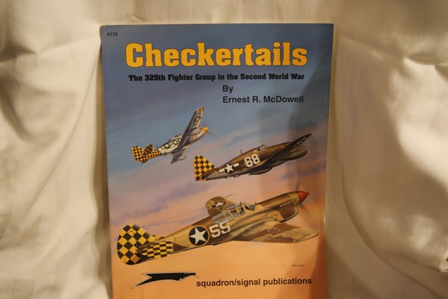 Fighter Groups - Squadrons Ser.: Checkertails : The 325th Fighter Group ...