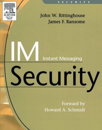 IM INSTANT MESSAGING SECURITY By Rittinghouse Phd John Cism & Ransome ...