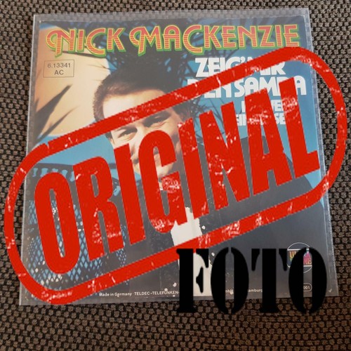7" Single Vinyl Nick MacKenzie - Zeig mir den Samba SUNG IN GERMAN ...
