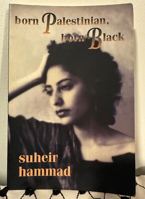 Suheir Hammad—Born Palestinian, Born Black, 1st Edition Autographed ...