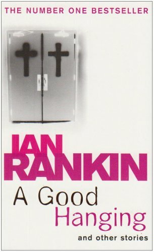A Good Hanging By Ian Rankin. 9781407207100 | eBay