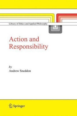 Action and Responsibility by Andrew Sneddon (English) Hardcover Book ...