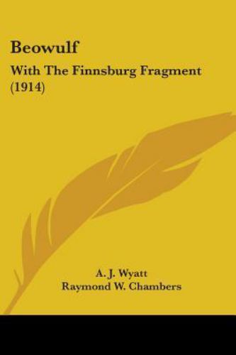 Beowulf : With the Finnsburg Fragment (1914) by Raymond W. Chambers ...