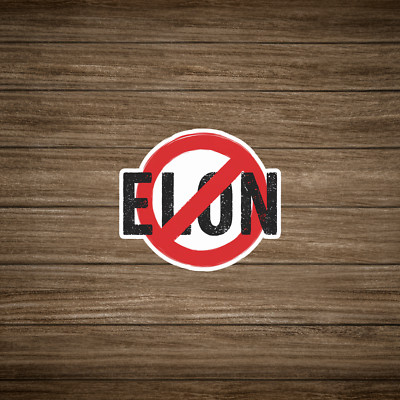 No Elon Musk - Anti-Elon Protest Sticker, Activist Political Decal ...