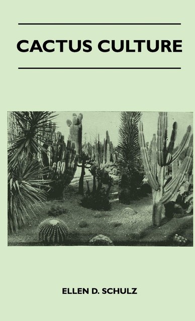 Cactus Culture von Ellen D. Schulz (2010, Gebundene Ausgabe) online ...