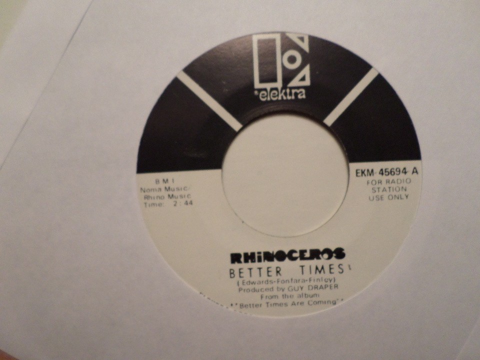 PROMO 7" ELEKTRA 45 RECORD/RHINOCEROS/BETTER TIMES/IT'S A GROOVY WORLD ...