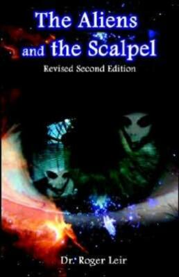 The Aliens And The Scalpel 9781585091065| eBay