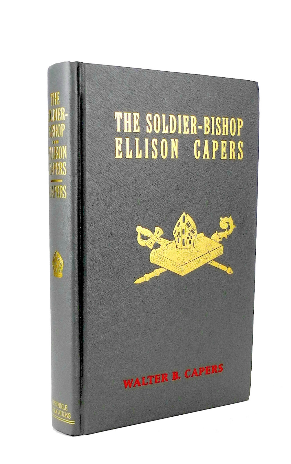 The Soldier-Bishop Ellison Capers by Walter Capers - South Carolina ...