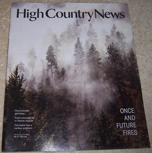 High Country News Magazine June 2021 forest fires wildfires | eBay
