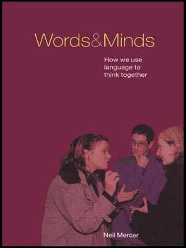 Words and Minds: How We Use Language to Think Together by Professor ...