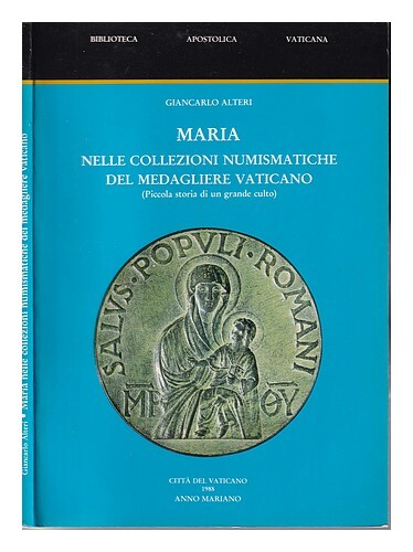 ALTERI, GIANCARLO; BIBLIOTECA APOSTOLICA VATICANA Maria nelle ...