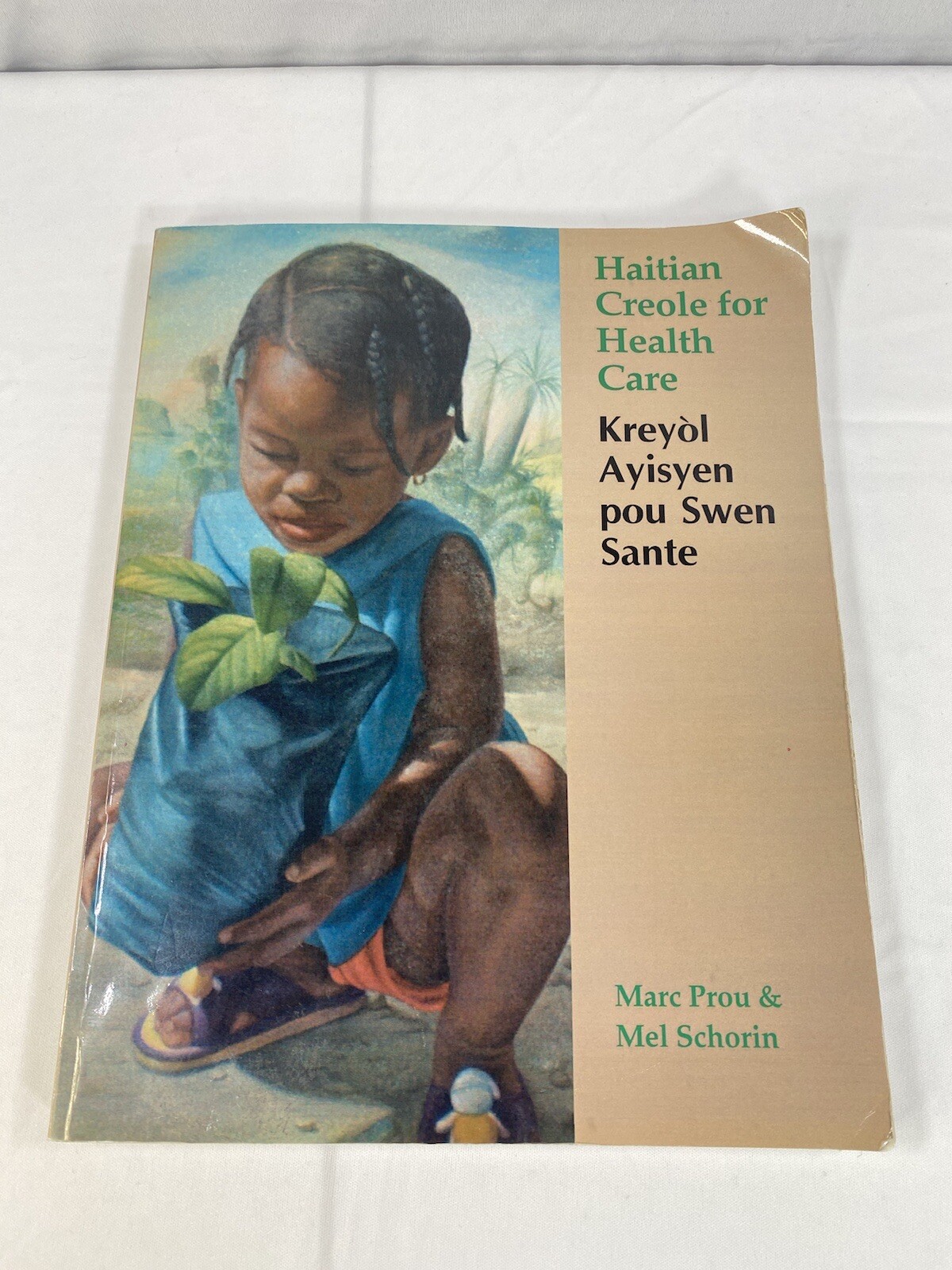 HAITIAN CREOLE FOR HEALTH CARE: KERYOLAYISYEN POU SWEN By Marc Prou ...