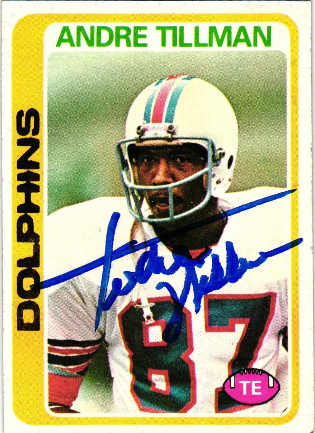 Andre Tillman #239 Signed 1978 Topps NFL Football Card Dolphins Auto | eBay