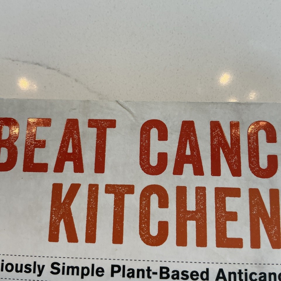 Beat Cancer Kitchen Cookbook by Chris Wark & Micah Wark Healthy Recipes ...