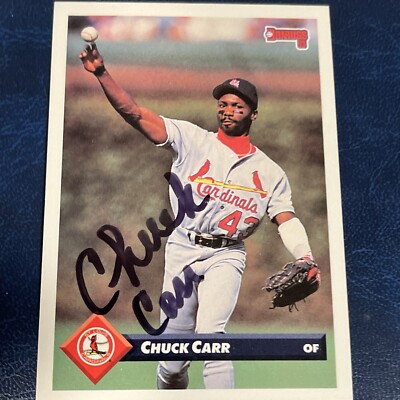Chuck Carr Autographed 1993 Donruss Baseball Card #124 St. Louis ...
