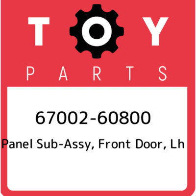 67002-60800 Toyota Panel sub-assy, front door, lh 6700260800, New ...