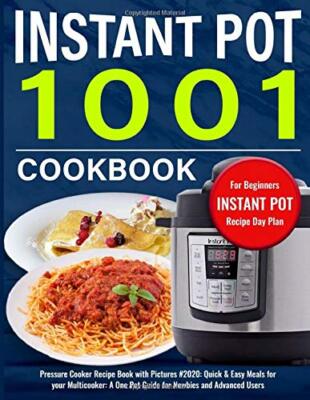Instant Pot Cookbook for Beginners: Pressure Cooker Recipe Book | eBay