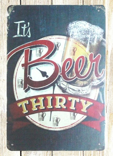 It's Beer Thirty tin metal sign interior decorating tips | eBay