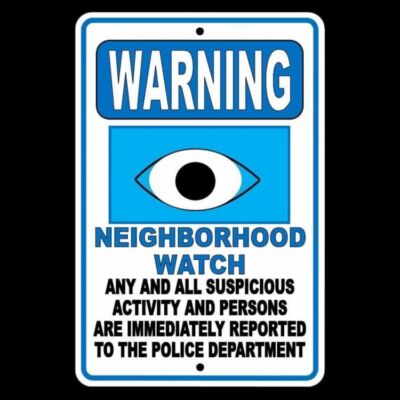 Warning Neighborhood Watch Suspicious Activity Reported To Police 8" x ...