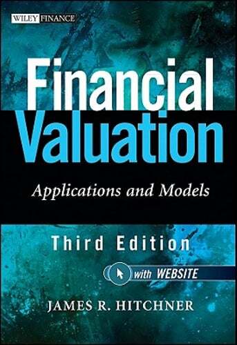 Financial Valuation, + Website: Applications and Models by James R ...