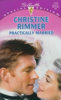 Practically Married (Special Edition) by Rimmer, Christine Paperback / softback 9780373241743| eBay