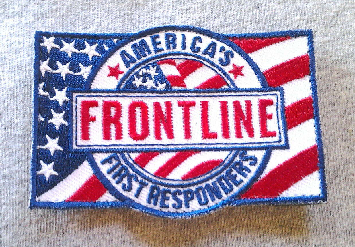 AMERICA'S FRONTLINE FIRST RESPONDERS W/ HOOK BACKING Embroidered Patch ...