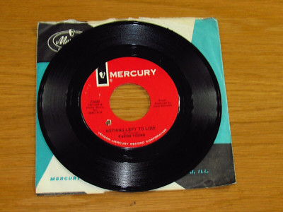 COUNTRY 45 RPM - FARON YOUNG - MERCURY 72440 - "NOTHING LEFT TO LOSE ...
