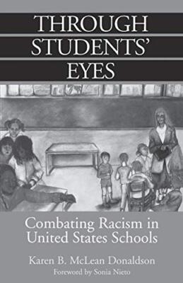 Through Students' Eyes: Combating Racism in United States Schools ...