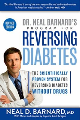 Dr. Neal Barnard's Program for Reversing Diabetes by Dr Neal Barnard M ...