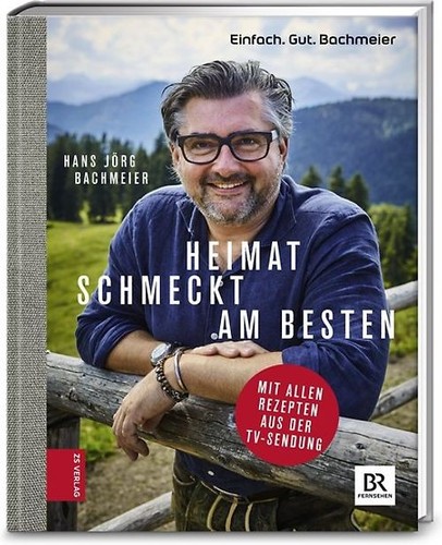 Einfach. Gut. Bachmeier. Heimat schmeckt am besten. 9783898839181 | eBay
