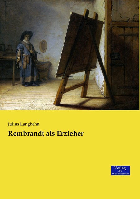 Rembrandt als Erzieher von Julius Langbehn (2019, Taschenbuch) online ...
