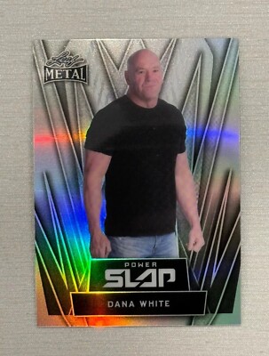 Dana White Power Slap Promo Card LEAF METAL POWER SLAP FIRST EVER CARD ...