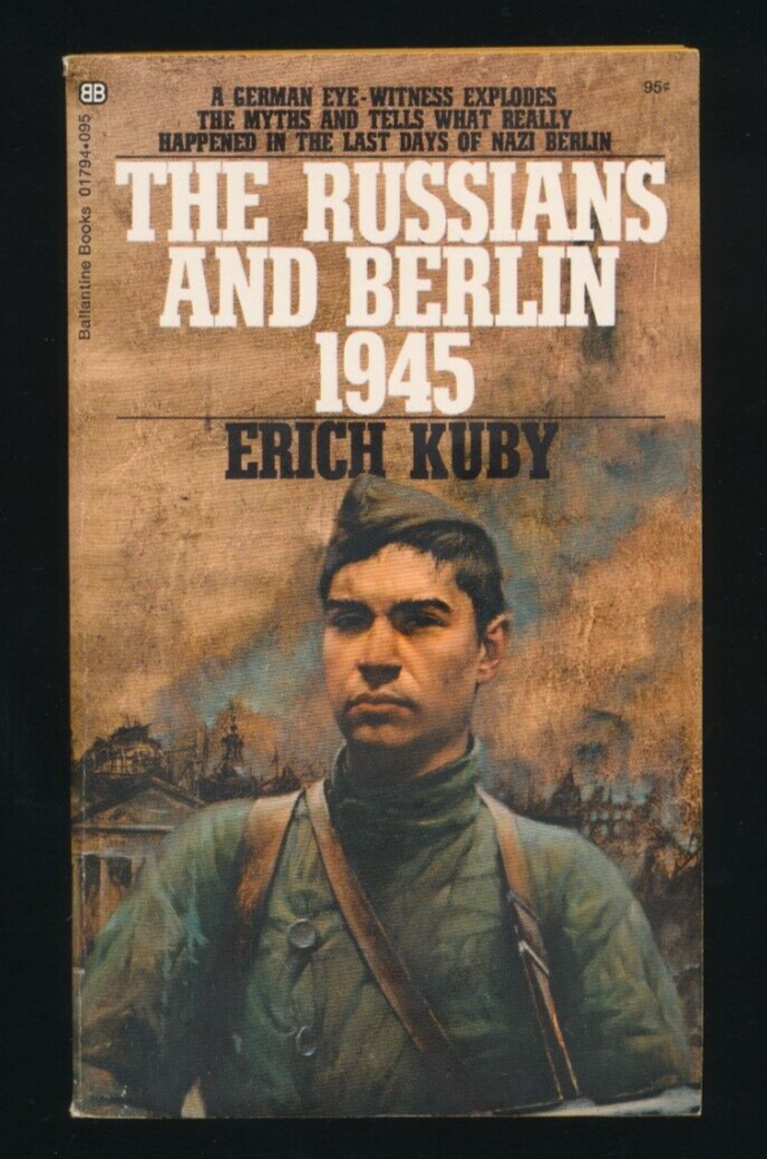 The Russians and Berlin 1945 by Erich Kuby 1969 1st Ed Ballantine ...