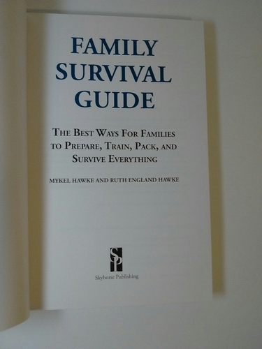 Family Survival Guide : The Best Ways for Families to Prepare, Train ...
