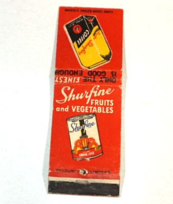 Matchbook Shurfine Fruits and Vegetables Only the Finest is Good Enough ...