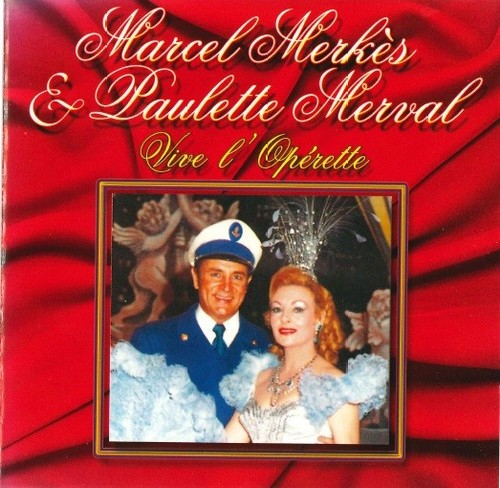 Vive L'Operette, Marcel Merkes - Paulette Merval 5099751065821 | eBay