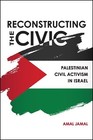 Amal Jamal Reconstructing the Civic (Paperback) (UK IMPORT ...