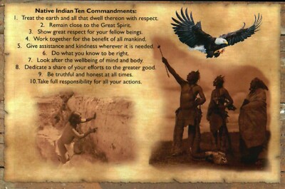 Native American Ten Commandments, Indian Rules Eagle Great Spirit etc ...