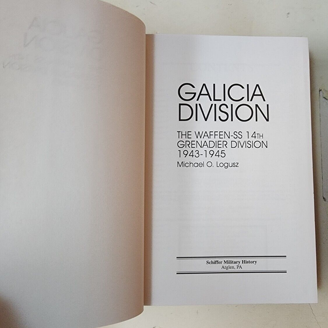 GALICIA DIVISION: The Waffen-SS 14th Grenadier Division 1943-1945 by ...