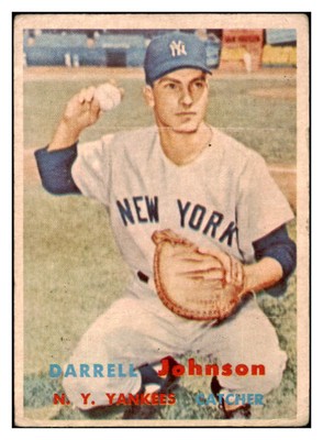 1957 TOPPS #306 DARRELL JOHNSON YANKEES VG SET BREAK 508056 (KYCARDS ...