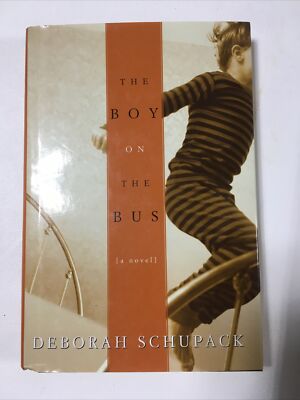 The Boy On The Bus - Deborah Schupack (2003, Hardcover, Dust Jacket ...