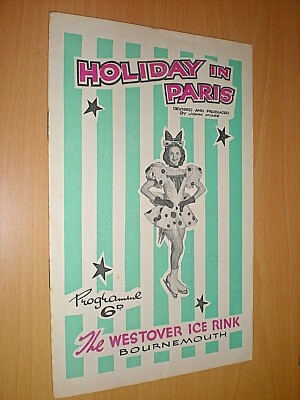 BOURNEMOUTH WESTOVER ICE RINK. HOLIDAY IN PARIS 1952 PROGRAMME. VGC ...