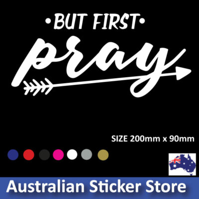 But first Pray Christian Car sticker , laptop, FUNNY CAR BUMPER STICKER ...