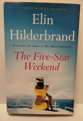The Five-Star Weekend by Elin Hilderbrand (2023, 1st Edition Hardcover ...
